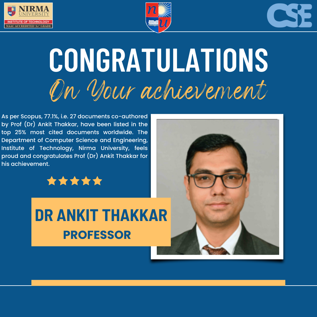 Congratulations Dr. Ankit Thakkar on your Achievement - Computer Science and Engineering